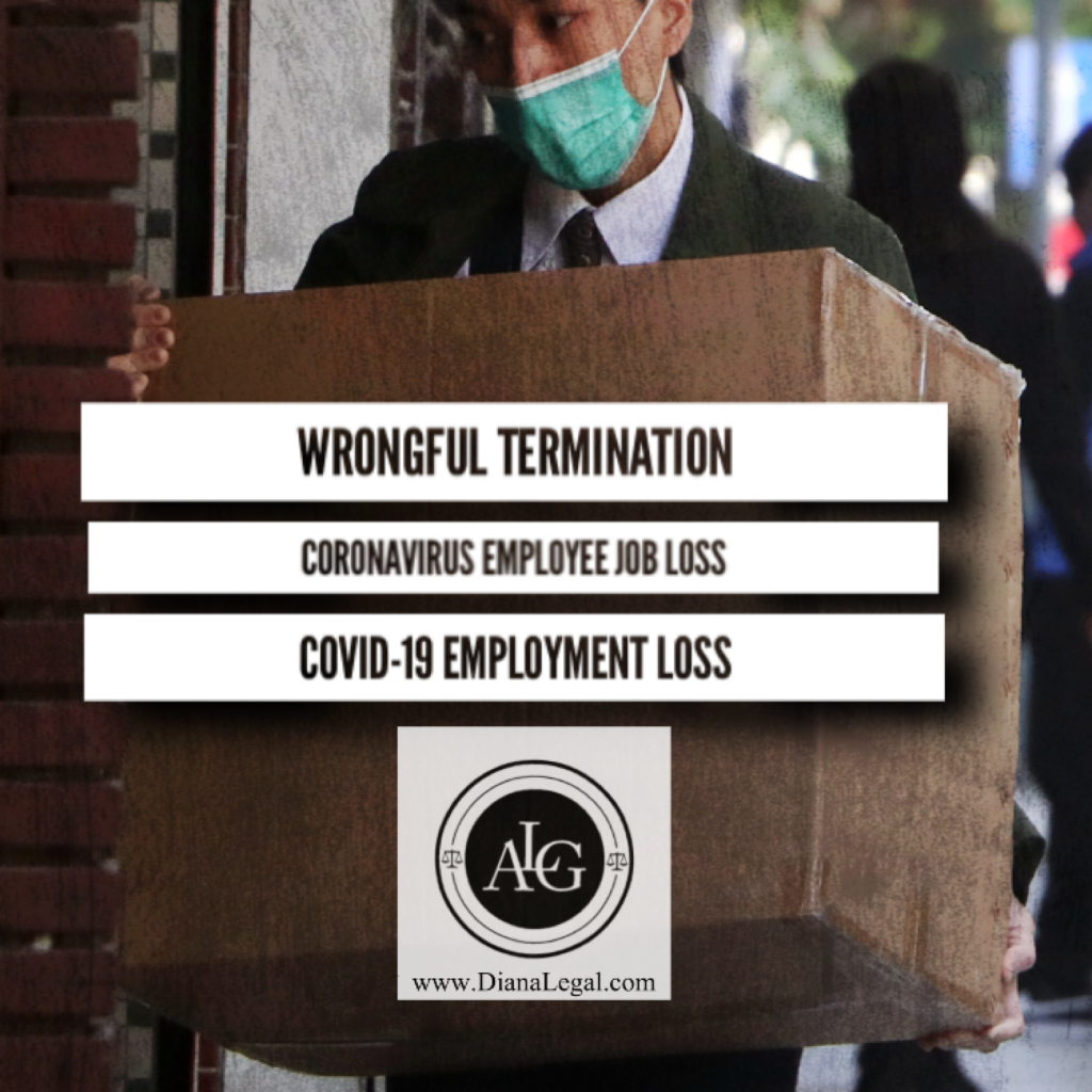 WRONGFUL TERMINATION I EMPLOYMENT I CORONAVIRUS – California Employees ... WRONGFUL TERMINATION I EMPLOYMENT I CORONAVIRUS – California Employees ...